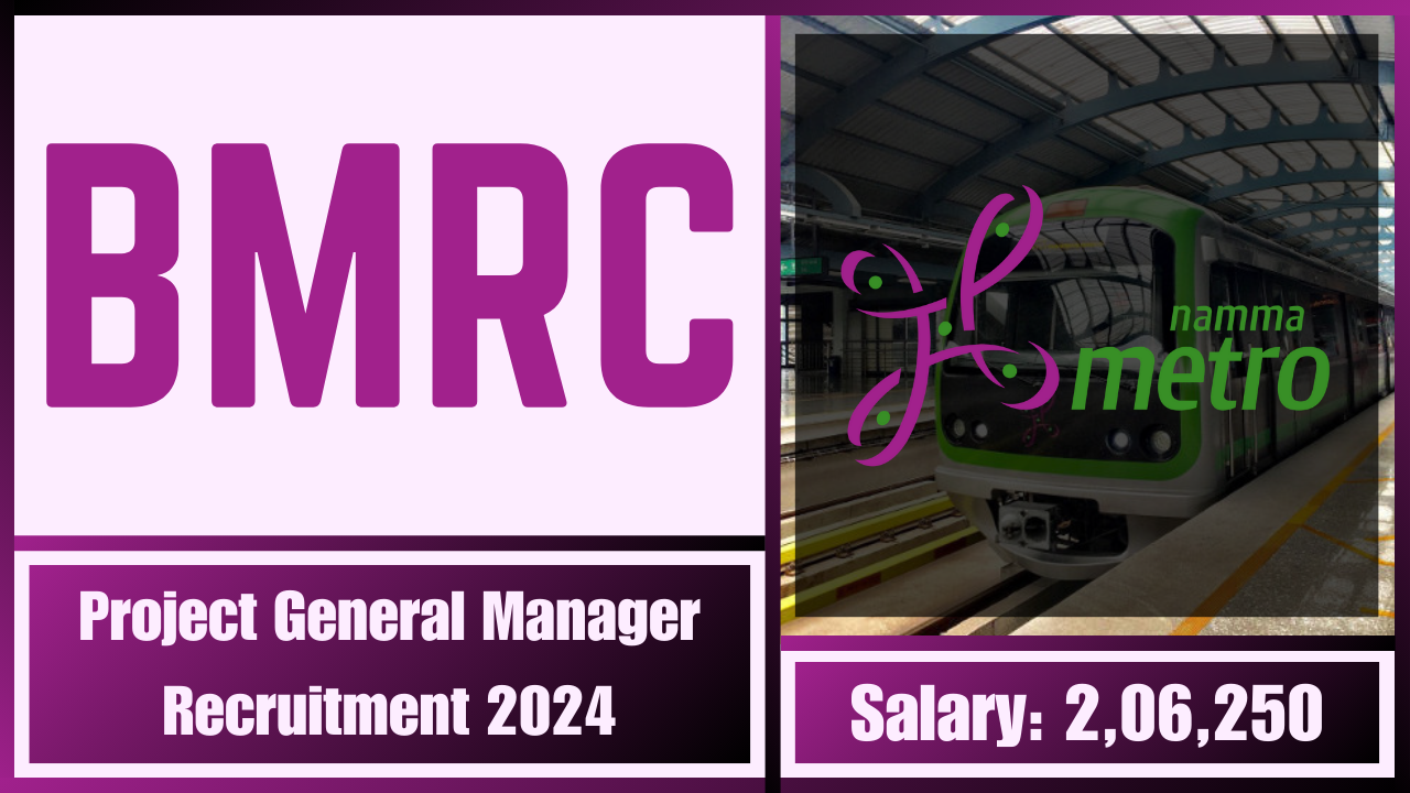 BMRC Recruitment 2024: Apply For General Manager Vacancies [Salary: 2 ...