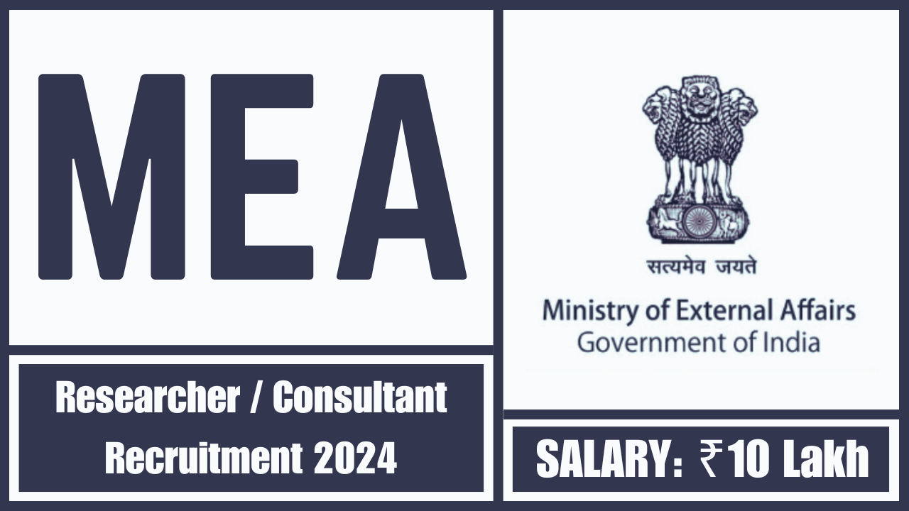 MEA Consultant Recruitment 2024: Vacancy Details, Eligibility Criteria ...