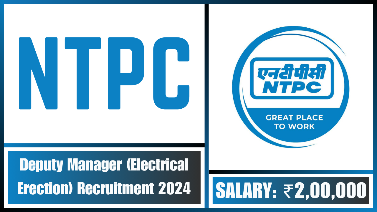 NTPC Deputy Manager Recruitment 2024: 250 Vacancies, Eligibility ...