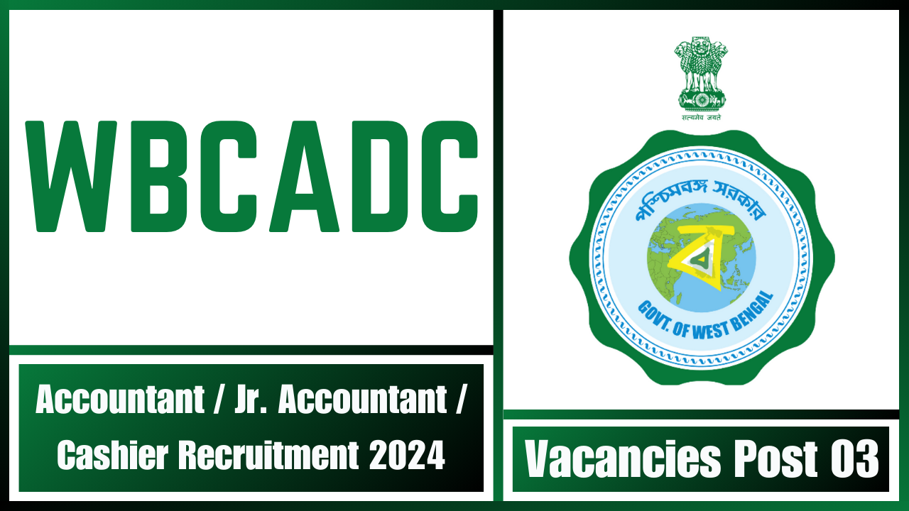 WBCADC Junior Accountant Recruitment 2024: Walk-In-Interview ...