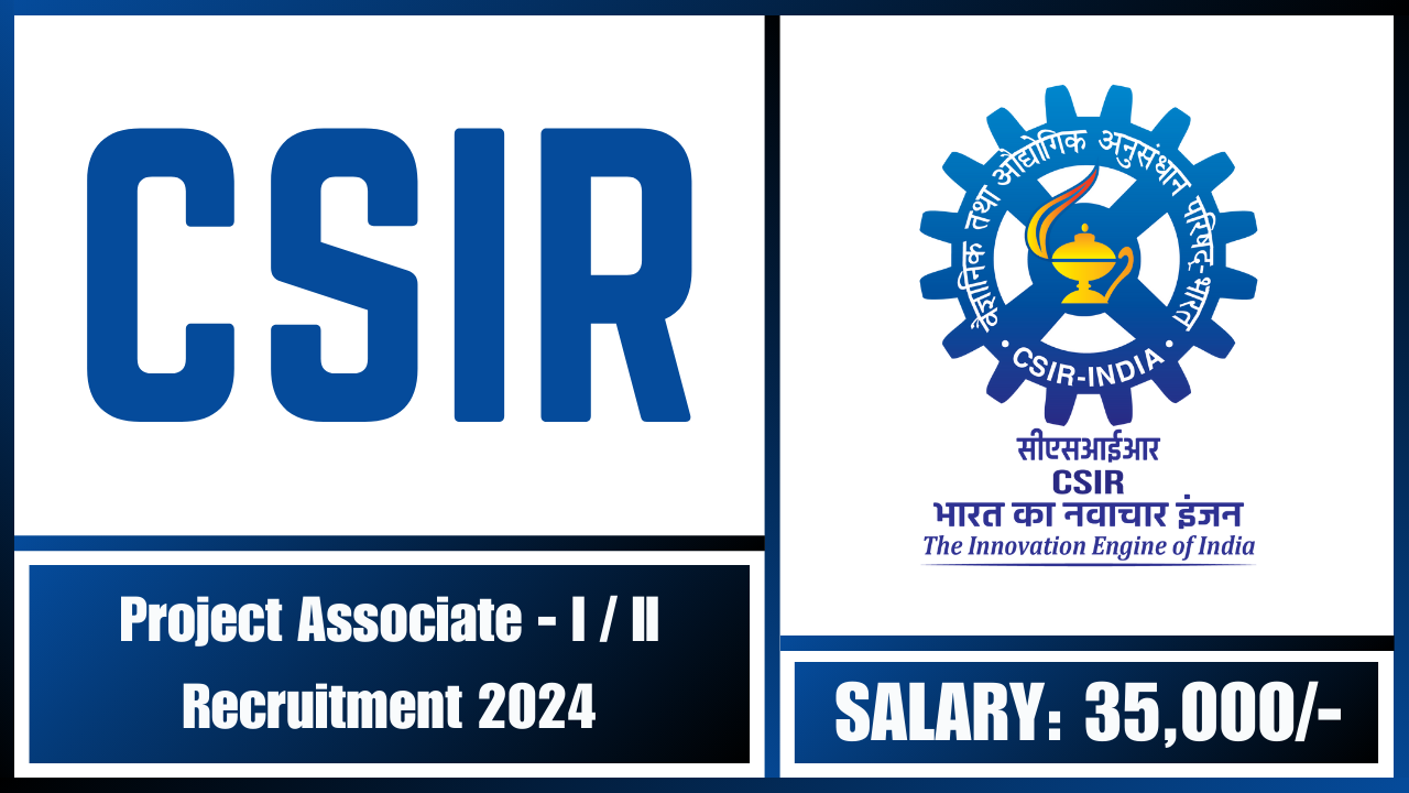 CSIR - CECRI Project Associate Recruitment 2024: Check Eligibility ...