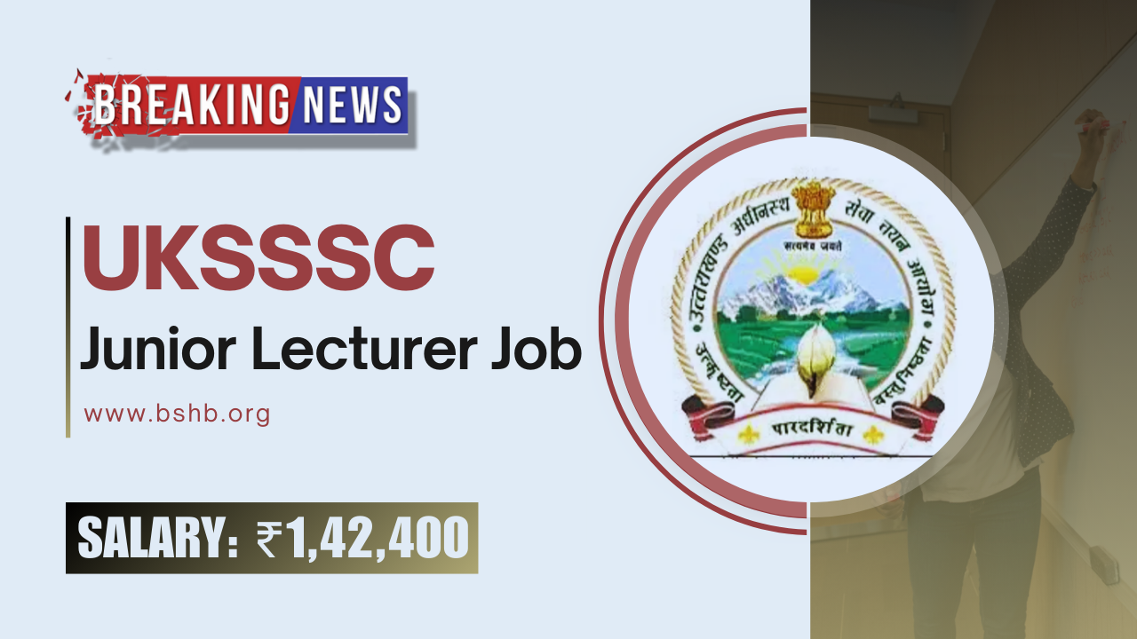 UKSSSC Junior Lecturer Recruitment 2024: Eligibility, Fee & Apply ...