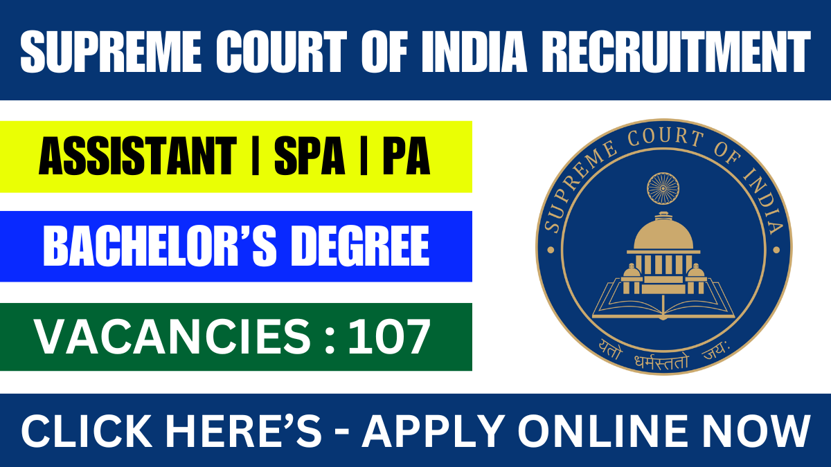 Supreme Court Of India Assistant Recruitment 2024 Apply Online For 107 ...